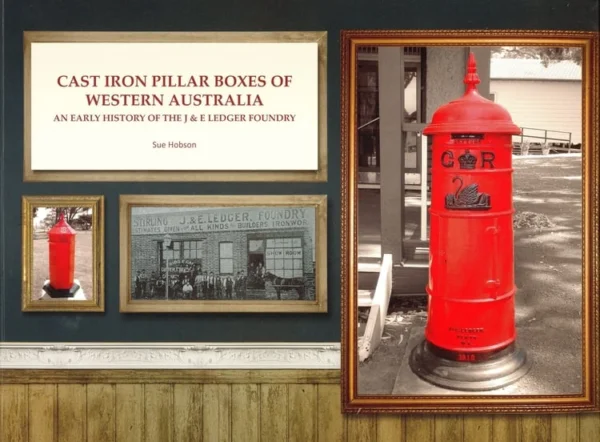 Cast Iron Pillar Boxes of Western Australia - RWAHS