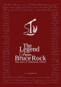 Legend from Bruce Rock: The Wally Foreman Story, The - RWAHS