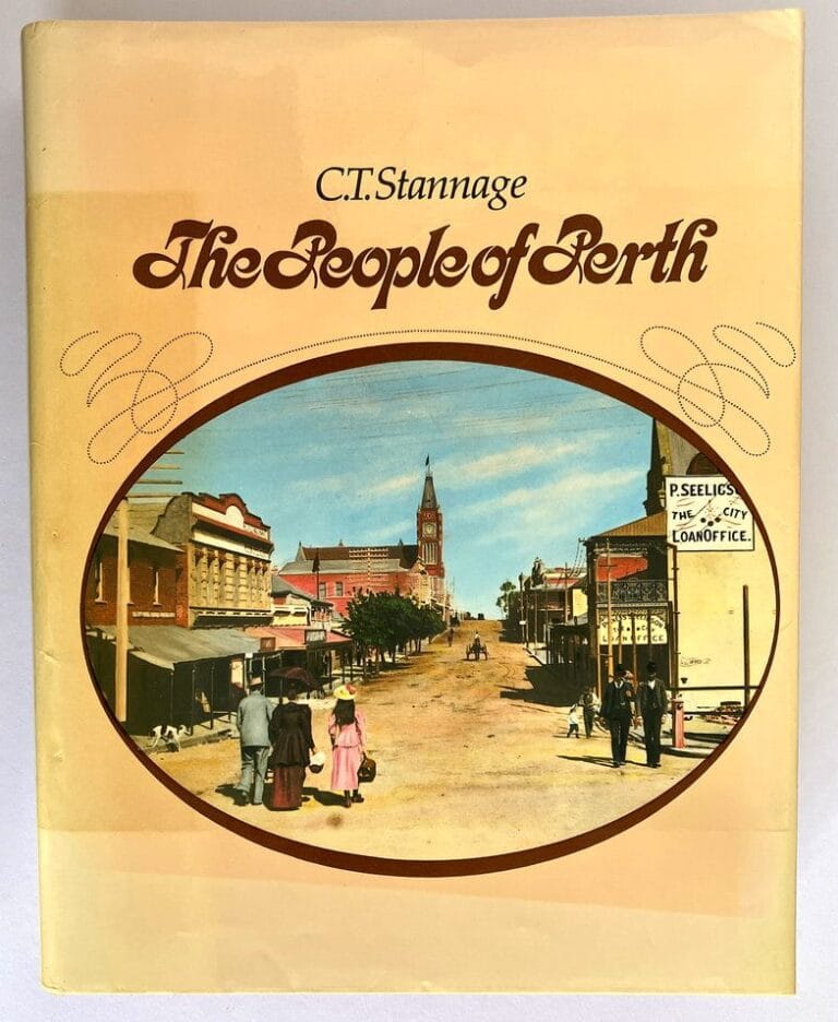 The People of Perth: A Social History of Western Australia's Capital ...