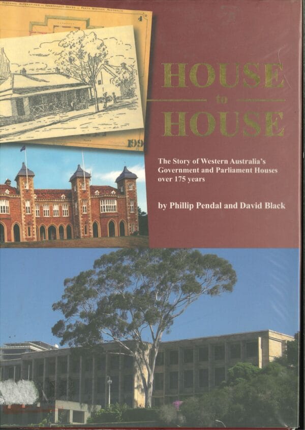 House to House: The Story of Western Australia's Government and ...